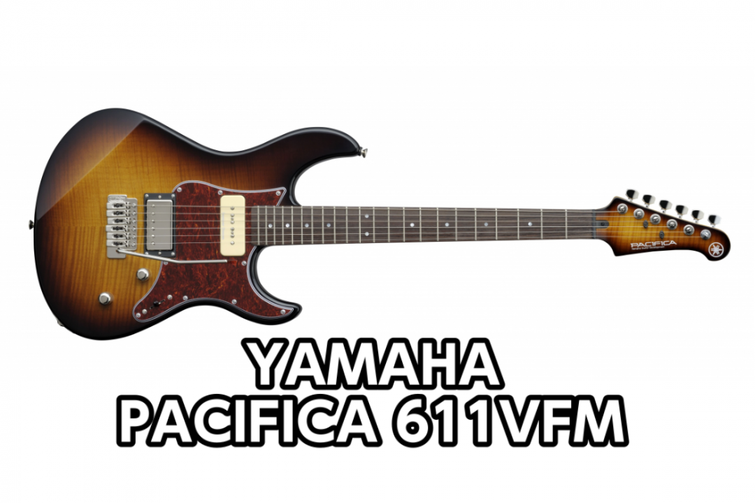 【エレキギター】今話題の YAMAHA PACIFICA 611VFM再入荷のご案内｜島村楽器 イオンモール八幡東店